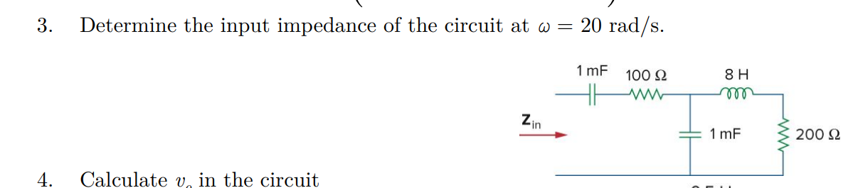 Solved 3. Determine the input impedance of the circuit at | Chegg.com