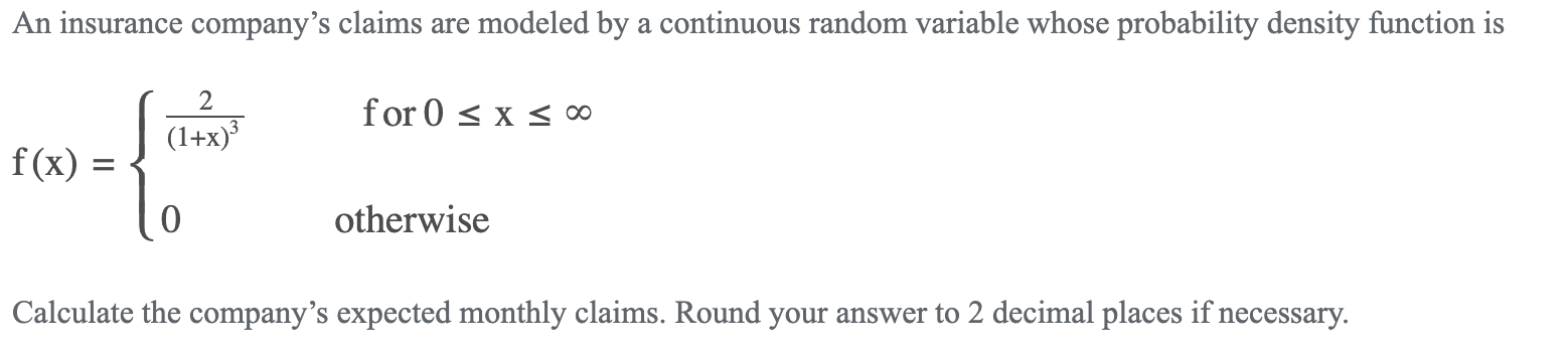 Solved An insurance company's claims are modeled by a | Chegg.com
