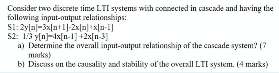 Solved Consider two discrete time LTI systems with connected | Chegg.com