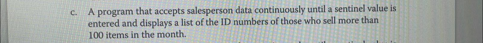 Solved c. A program that accepts salesperson data | Chegg.com