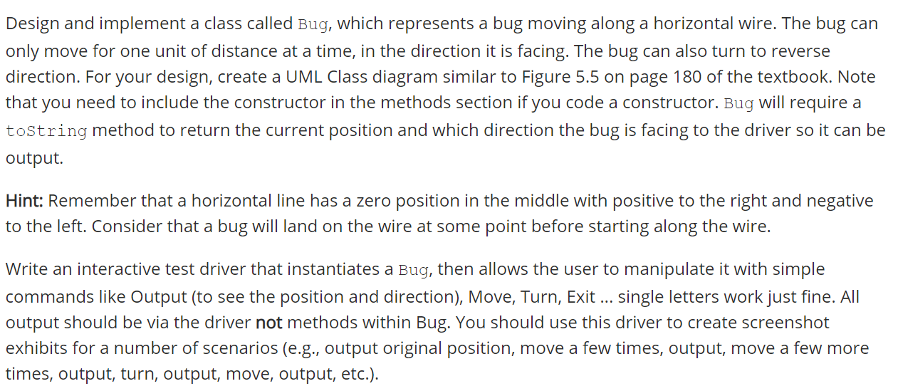 Solved Design and implement a class called Bug, which | Chegg.com