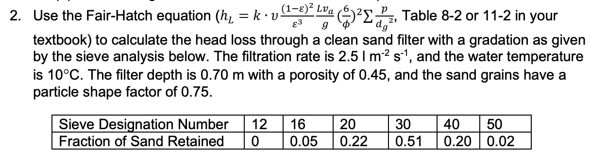 Solved 2 LV 83 g 2. Use the Fair-Hatch equation (hı = k·v va | Chegg.com