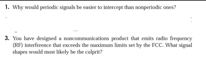 Solved 1. Why would periodic signals be easier to intercept | Chegg.com