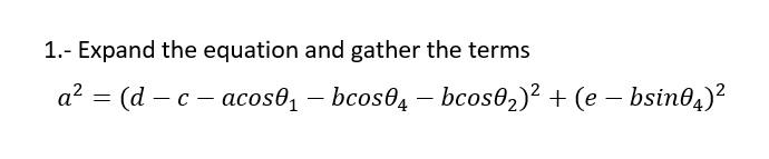 Solved 1.- Expand the equation and gather the terms | Chegg.com