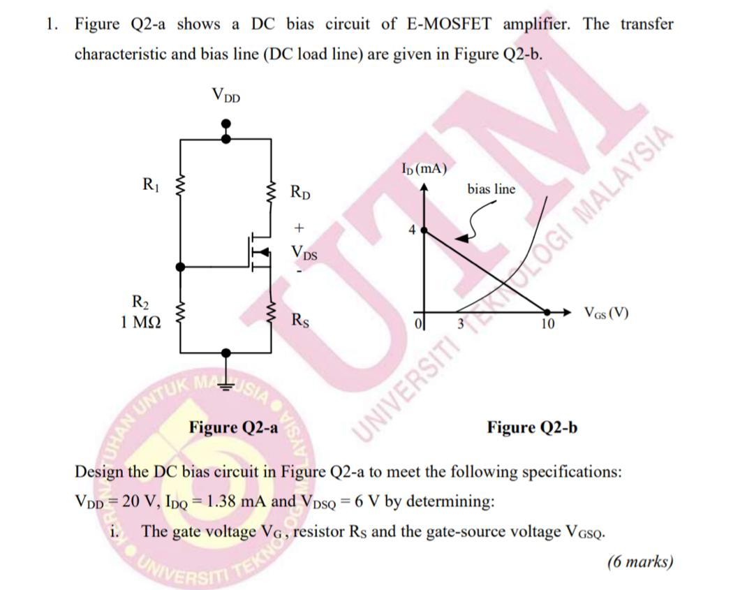 Solved 1. Figure Q2-a shows a DC bias circuit of E-MOSFET | Chegg.com
