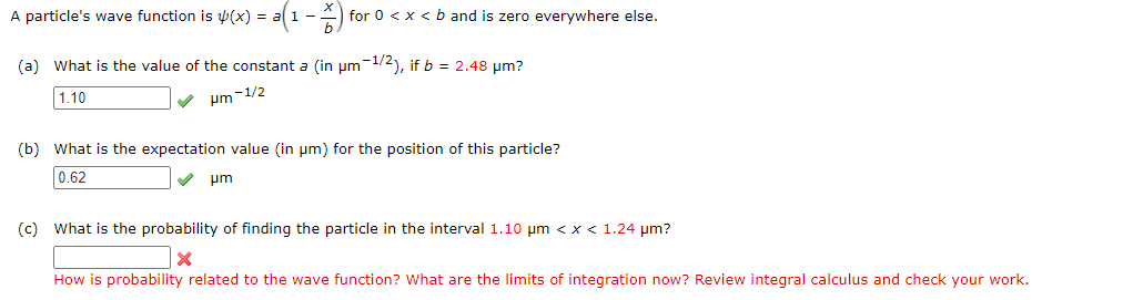 Solved A particle's wave function is 𝜓(x) = a(1 − x/b) for | Chegg.com