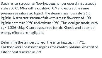 Solved Steam enters a counterflow heat exchanger operating | Chegg.com