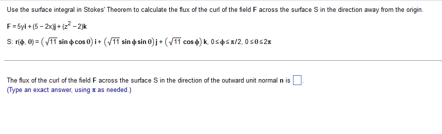 Solved Use the surface integral in Stokes' Theorem to | Chegg.com