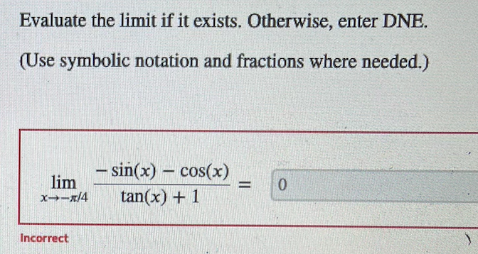 Solved Evaluate the limit if it exists. Otherwise, enter | Chegg.com