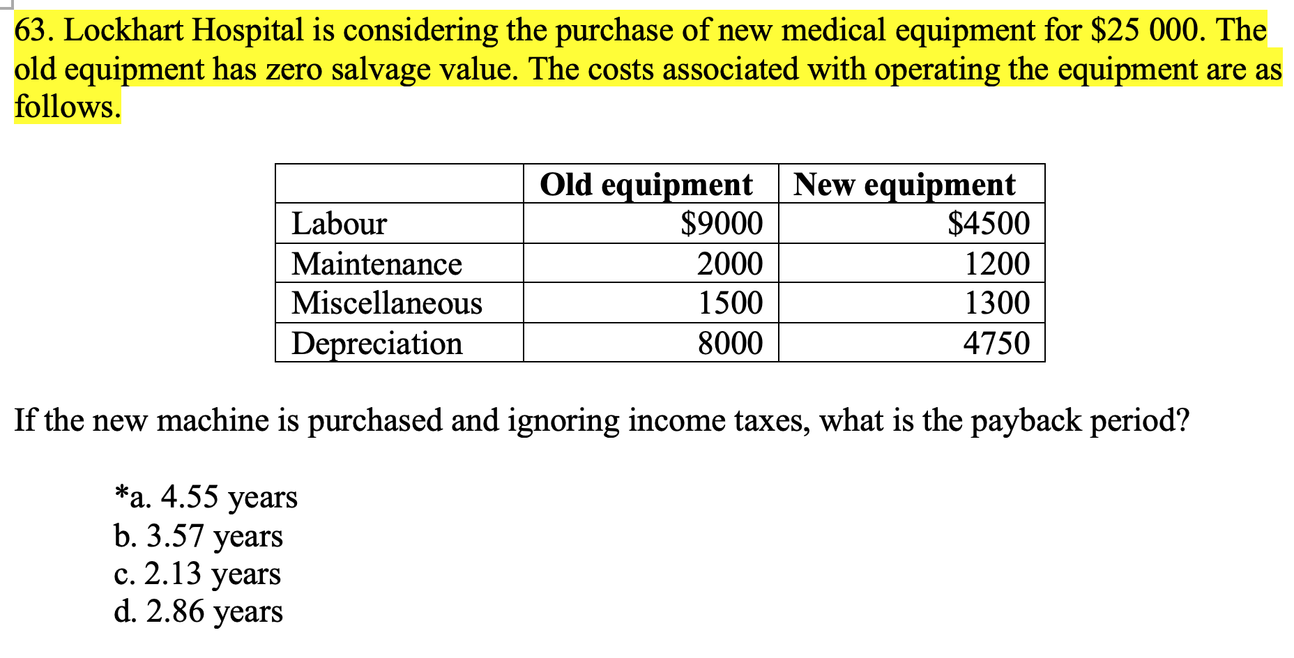 Solved 63. Lockhart Hospital is considering the purchase of | Chegg.com
