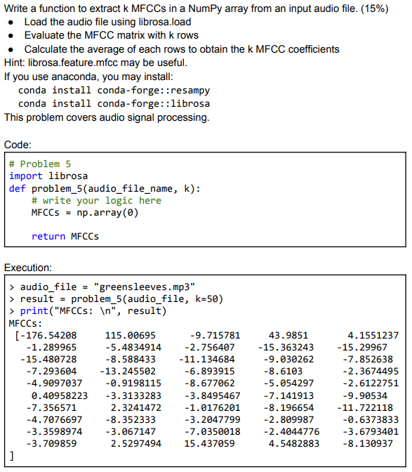 Solved Write a function to extract k ﻿MFCCs in a NumPy array | Chegg.com