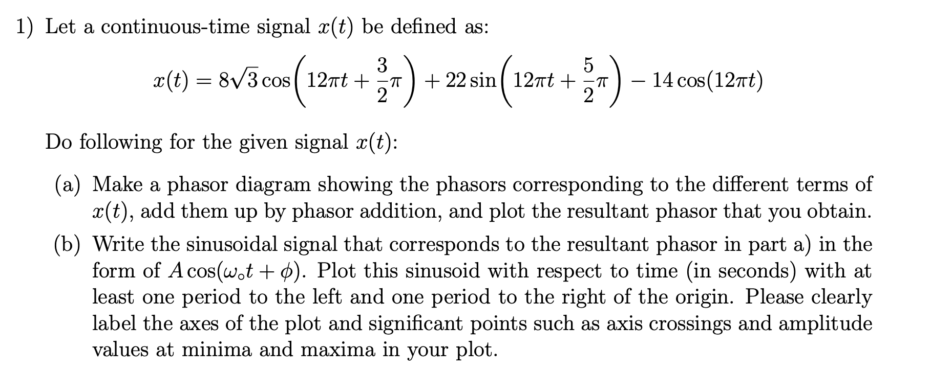 Solved Let a continuous-time signal x(t) be ﻿defined | Chegg.com