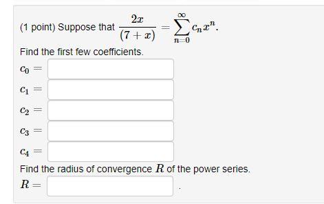 Solved 22 (1 point) Suppose that (7+2) Find the first few | Chegg.com
