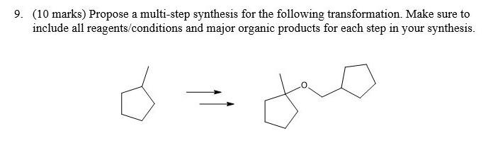 Solved 9. (10 marks) Propose a multi-step synthesis for the | Chegg.com