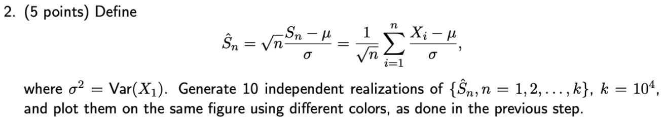 Solved 2. (5 points) Define n -Sn- Ŝn = Vn X; - u = 2 o σ | Chegg.com
