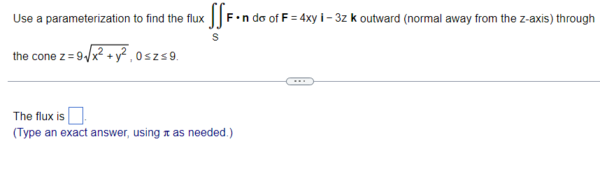 Solved Use a parameterization to find the flux ∬SF⋅n do of | Chegg.com