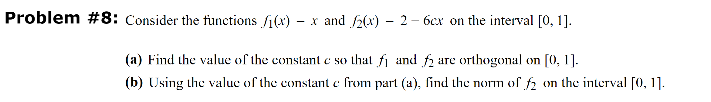 Solved olem \#8: Consider the functions f1(x)=x and | Chegg.com