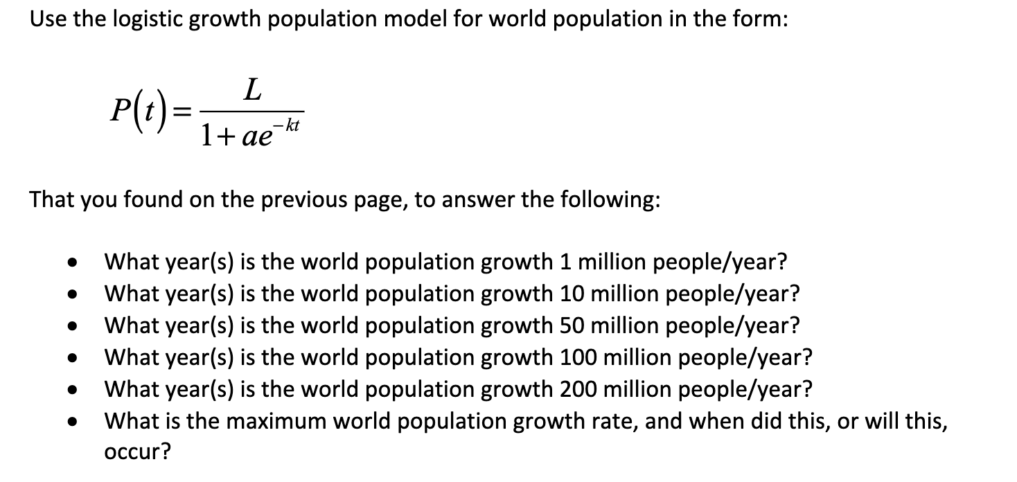 Use the logistic growth population model for world | Chegg.com