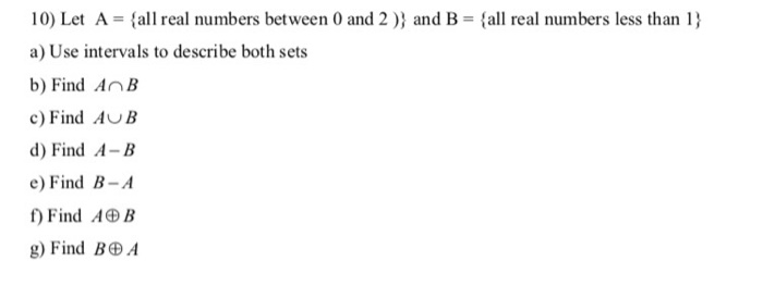 Solved Let A = {all real numbers between 0 and 2)} and B | Chegg.com