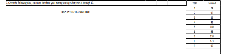 Solved 7. Given the following data, calculate the three-year | Chegg.com