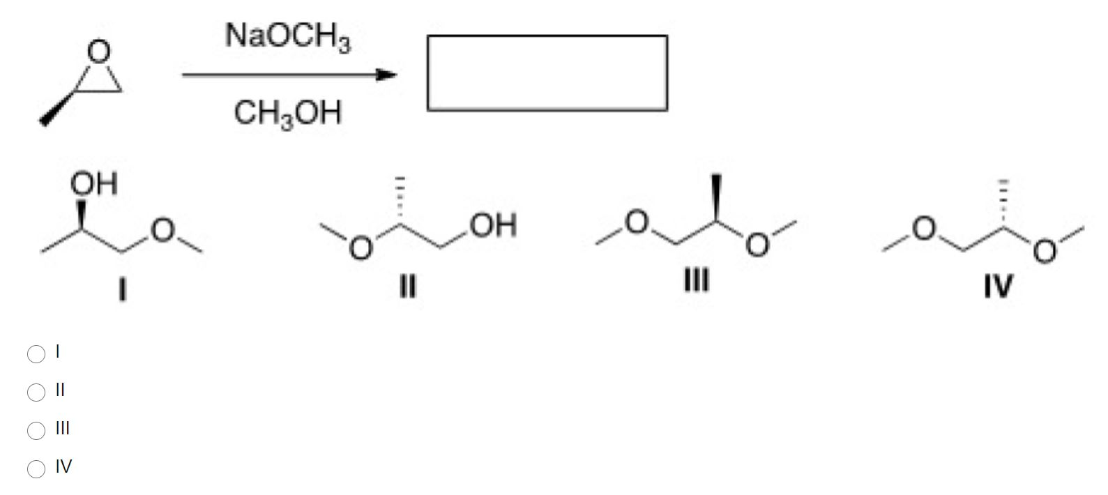 Solved NaOCH3 CH2OH ОН ОН ІІ ІШІ IV ІІ IV | Chegg.com