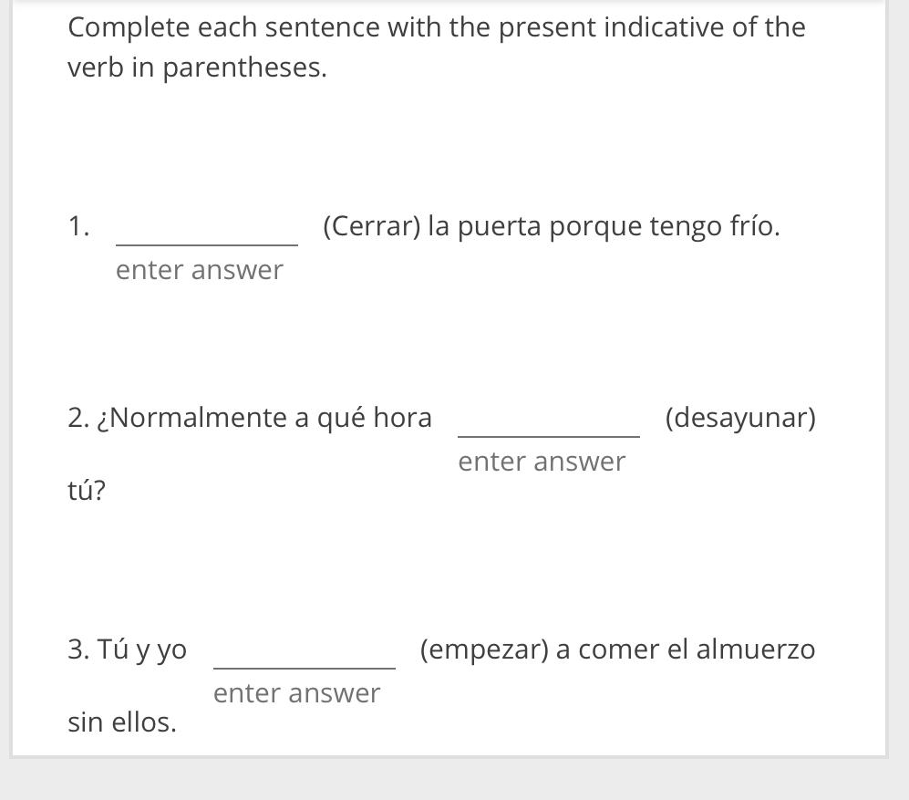 Complete each sentence with the present indicative of | Chegg.com