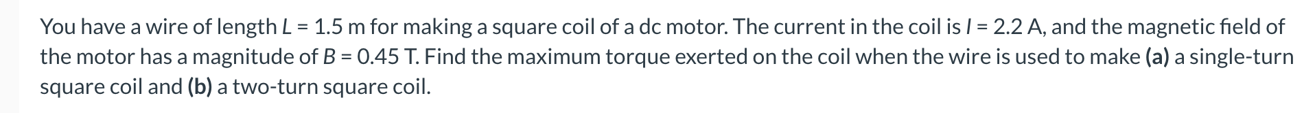 Solved You have a wire of length L=1.5m ﻿for making a square | Chegg.com