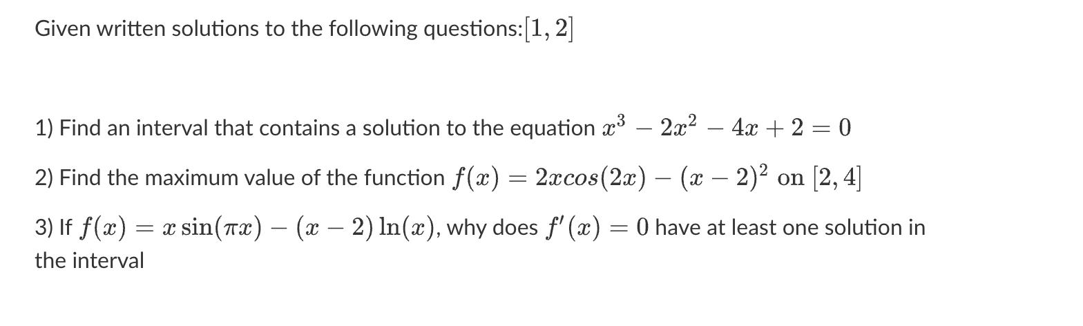 Solved Given written solutions to the following questions: | Chegg.com