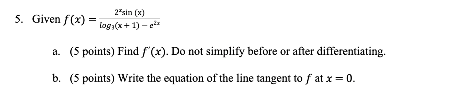 Solved 2*sin (x) 5. Given f(x) = log3(x + 1) – 22x a. (5 | Chegg.com