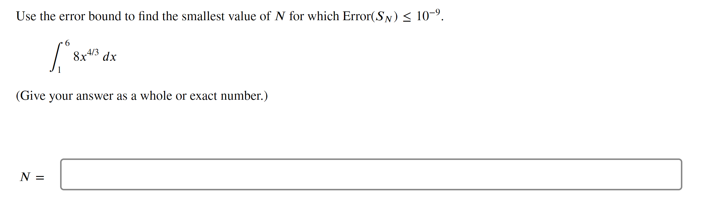 Solved Use the error bound to find the smallest value of N | Chegg.com