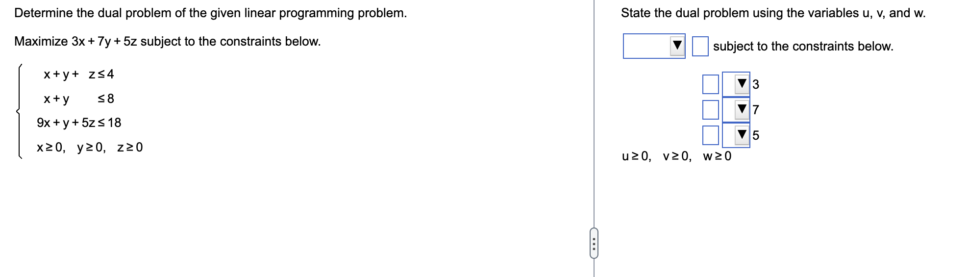 Solved Determine the dual problem of the given linear | Chegg.com