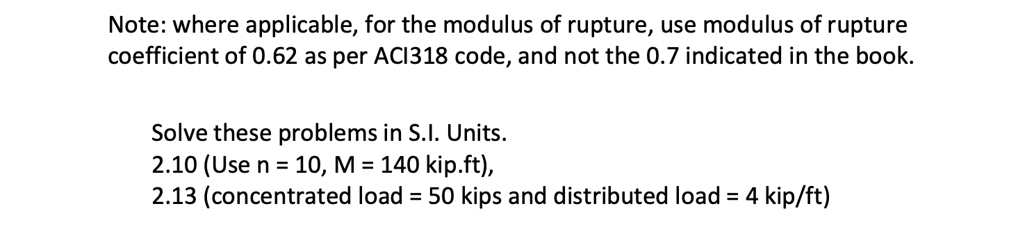 Solved Note: where applicable, for the modulus of rupture, | Chegg.com