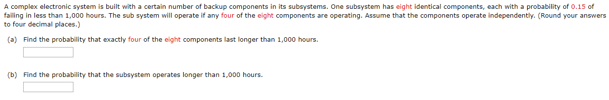 Solved A complex electronic system is built with a certain | Chegg.com