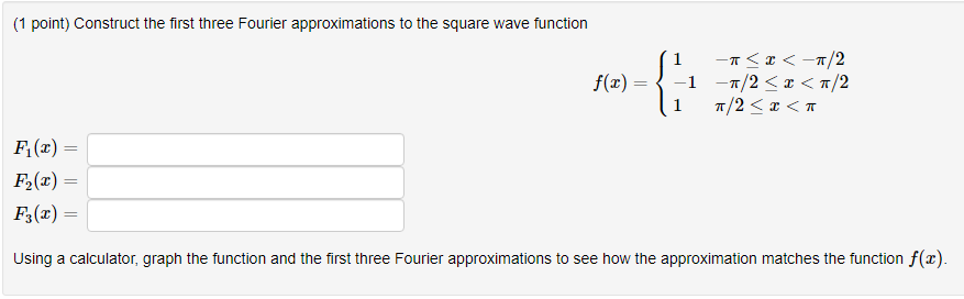 Solved 1 Point Construct The First Three Fourier