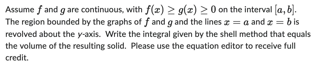 Solved Assume f ﻿and g ﻿are continuous, with f(x)≥g(x)≥0 ﻿on | Chegg.com