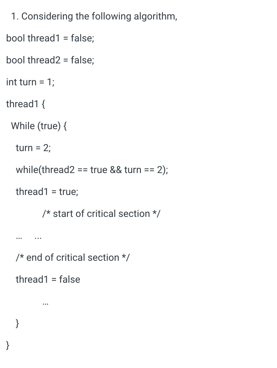Solved 1. Considering the following algorithm, bool thread1 | Chegg.com