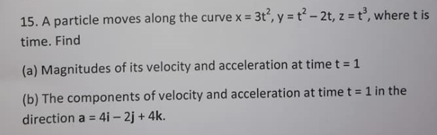 Solved 15. A particle moves along the curve x - 3t, y-t2-2t, | Chegg.com