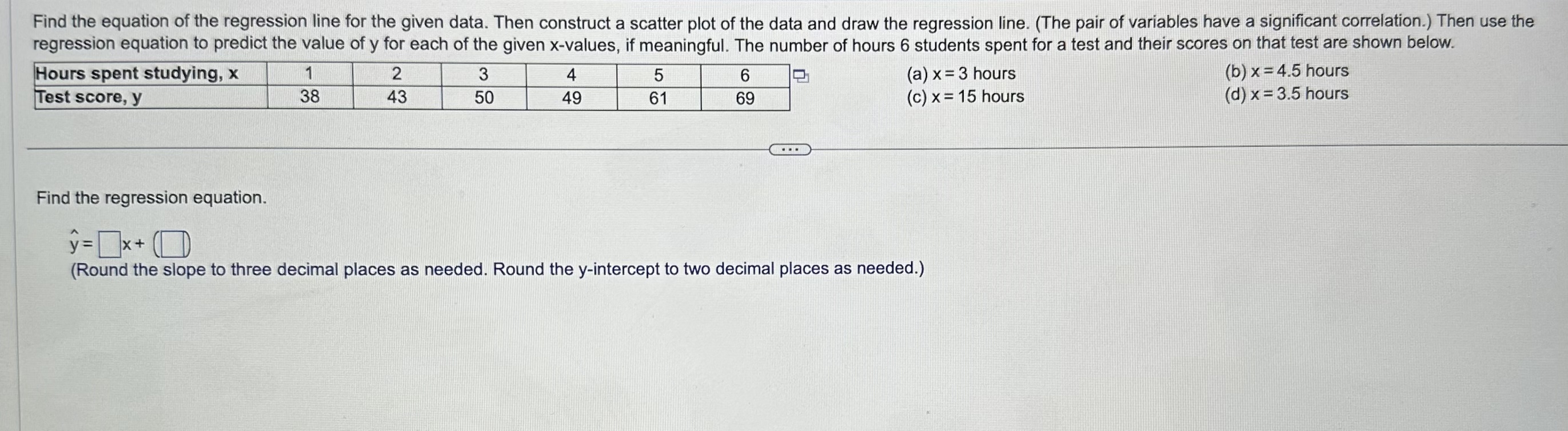 Solved Find the equation of the regression line for the | Chegg.com