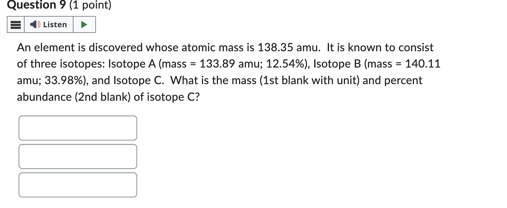 Solved An element is discovered whose atomic mass is 138.35 | Chegg.com