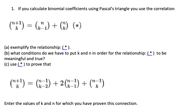 Solved 1. If you calculate binomial coefficients using | Chegg.com