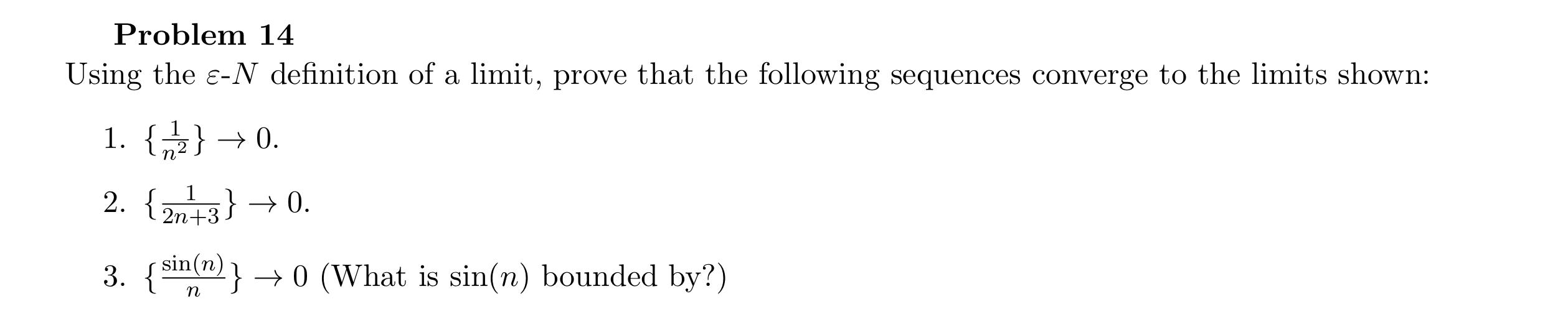 Solved Problem 14 Using the e-N definition of a limit, prove | Chegg.com