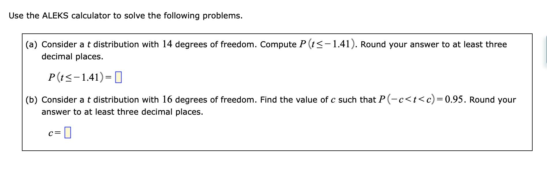 Solved Use the ALEKS calculator to solve the following | Chegg.com