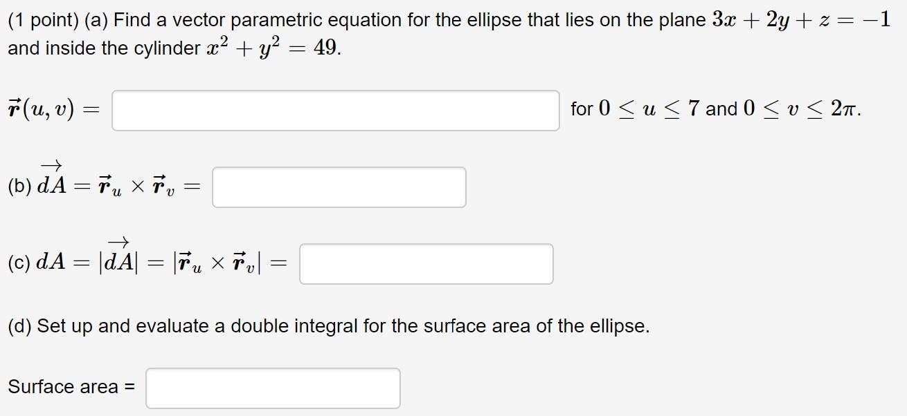 Solved (1 point) (a) Find a vector parametric equation for | Chegg.com