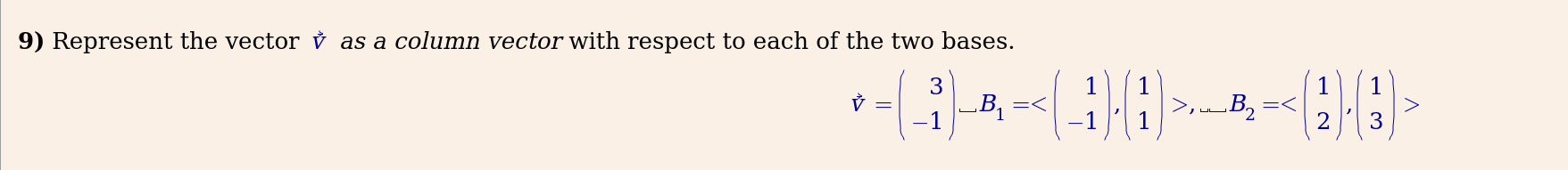 Solved 9) Represent the vector V as a column vector with | Chegg.com