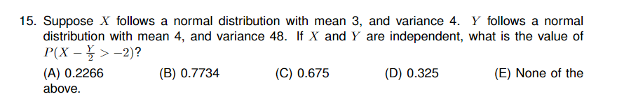 Solved 15. Suppose X follows a normal distribution with mean | Chegg.com