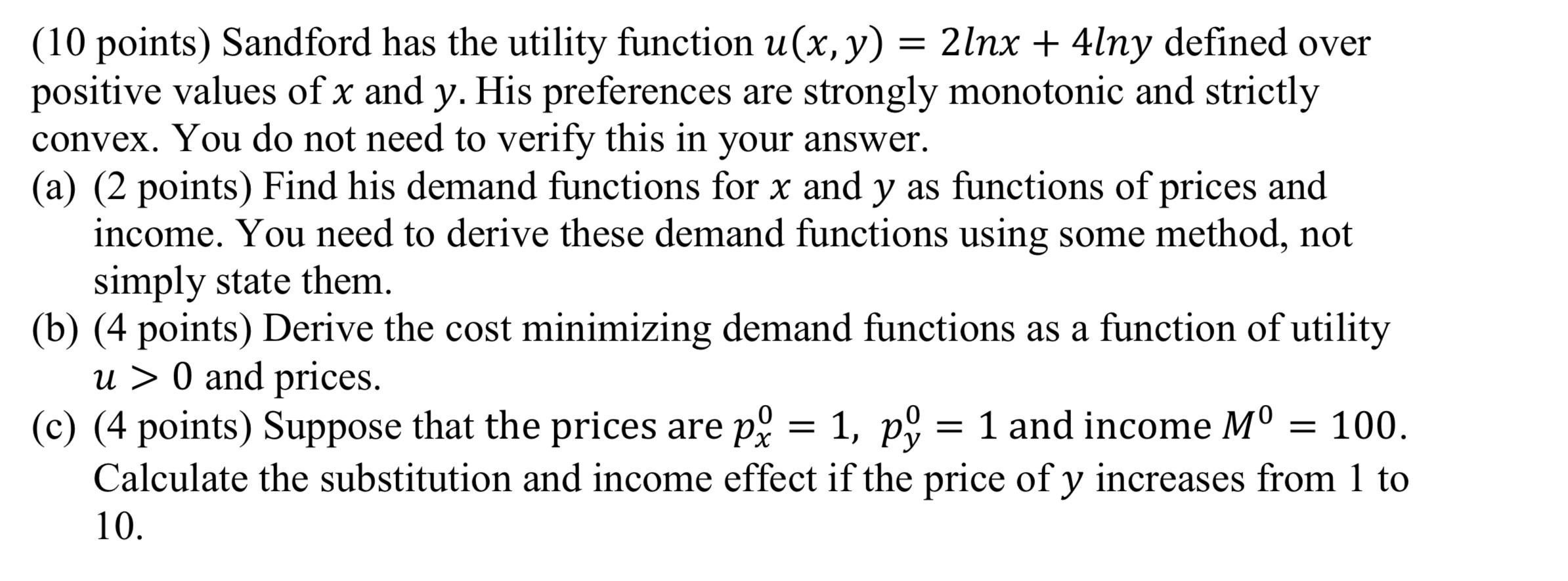 Solved (10 points) Sandford has the utility function u(x, y) | Chegg.com