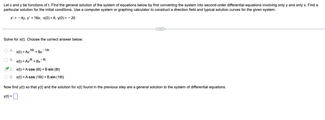 Solved Let x and y be functions of t. Find the general | Chegg.com