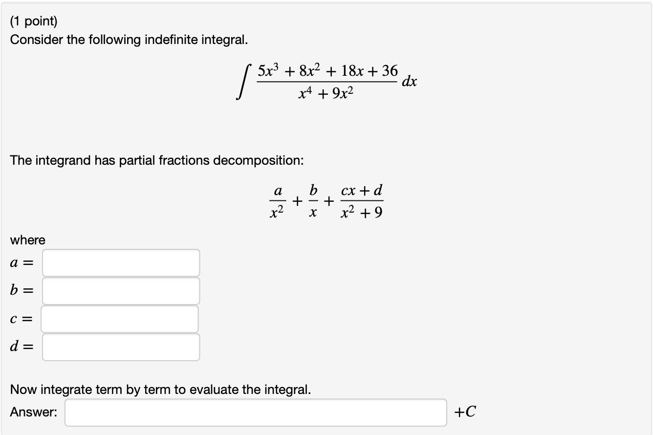Solved (1 point) Consider the following indefinite integral. | Chegg.com