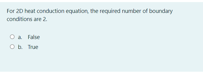 Solved For 2D heat conduction equation, the required number | Chegg.com