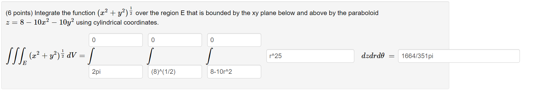 Solved ( 6 ﻿points) ﻿Integrate the function (x2+y2)12 ﻿over | Chegg.com